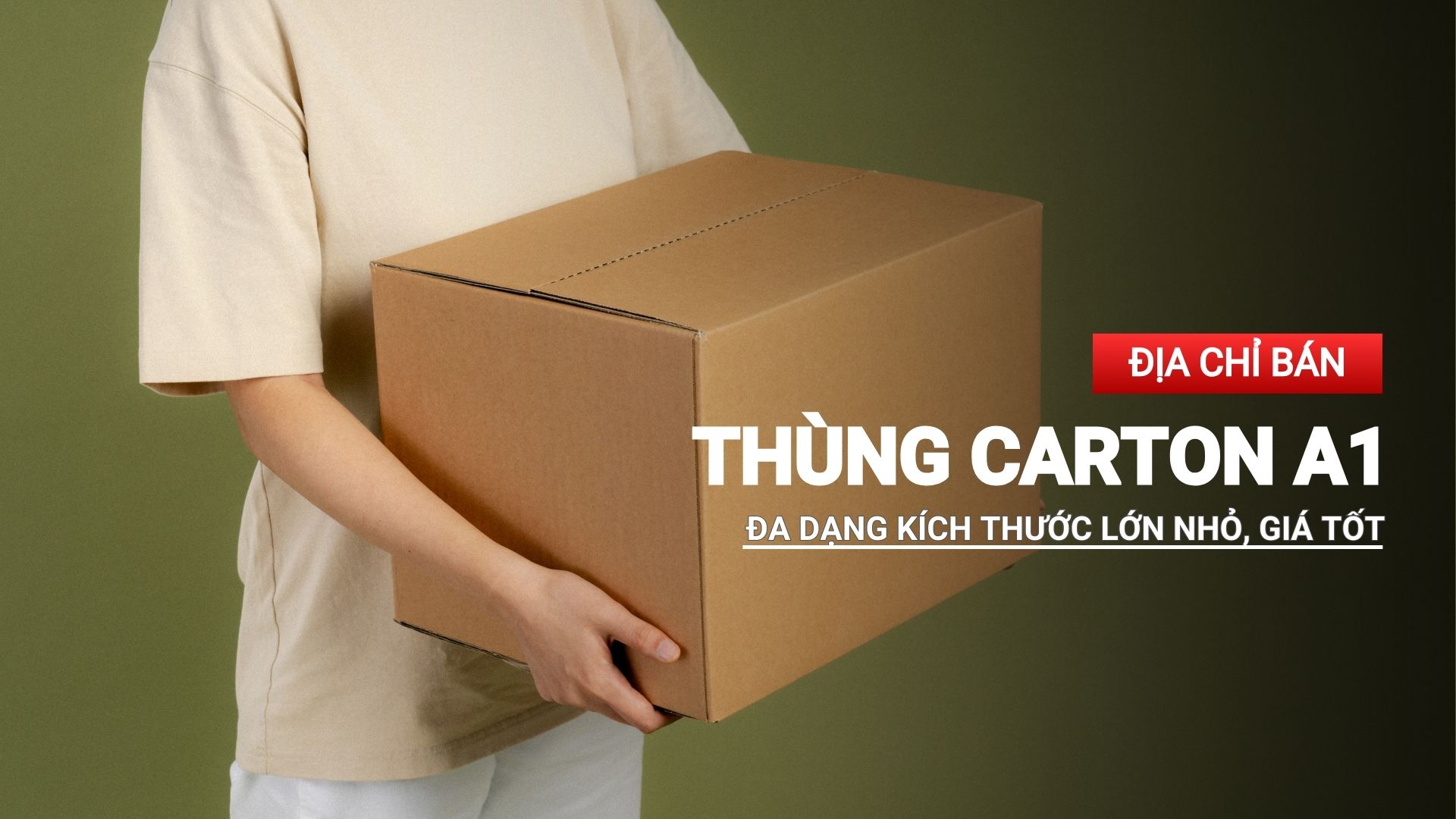 Thùng carton A1 đa dạng kích thước lớn nhỏ, giá tốt